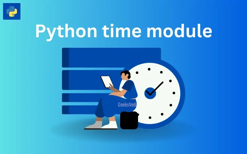 Learn How To Use The Python Time Module With Examples 